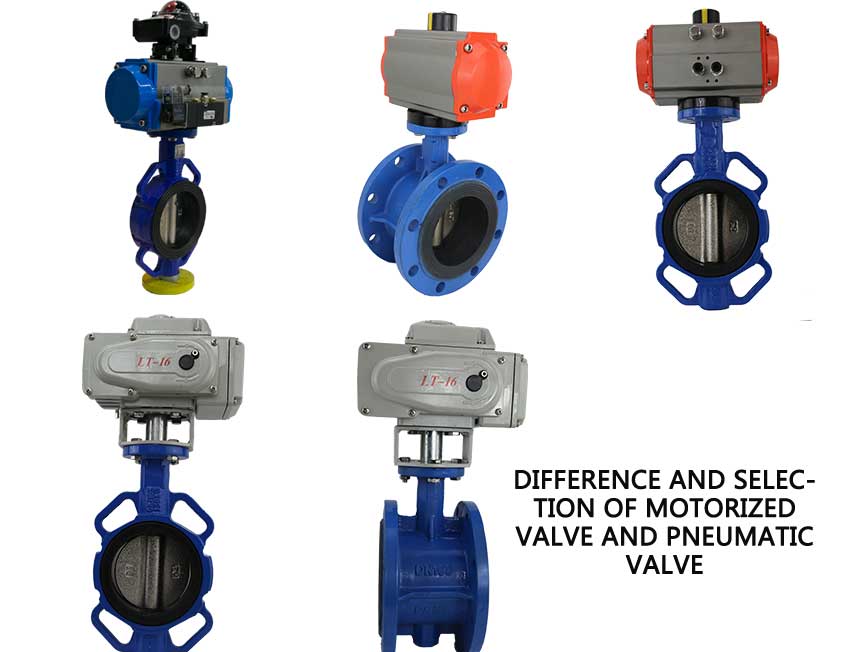 Difference and selection of pneumatic valve and motorized valve